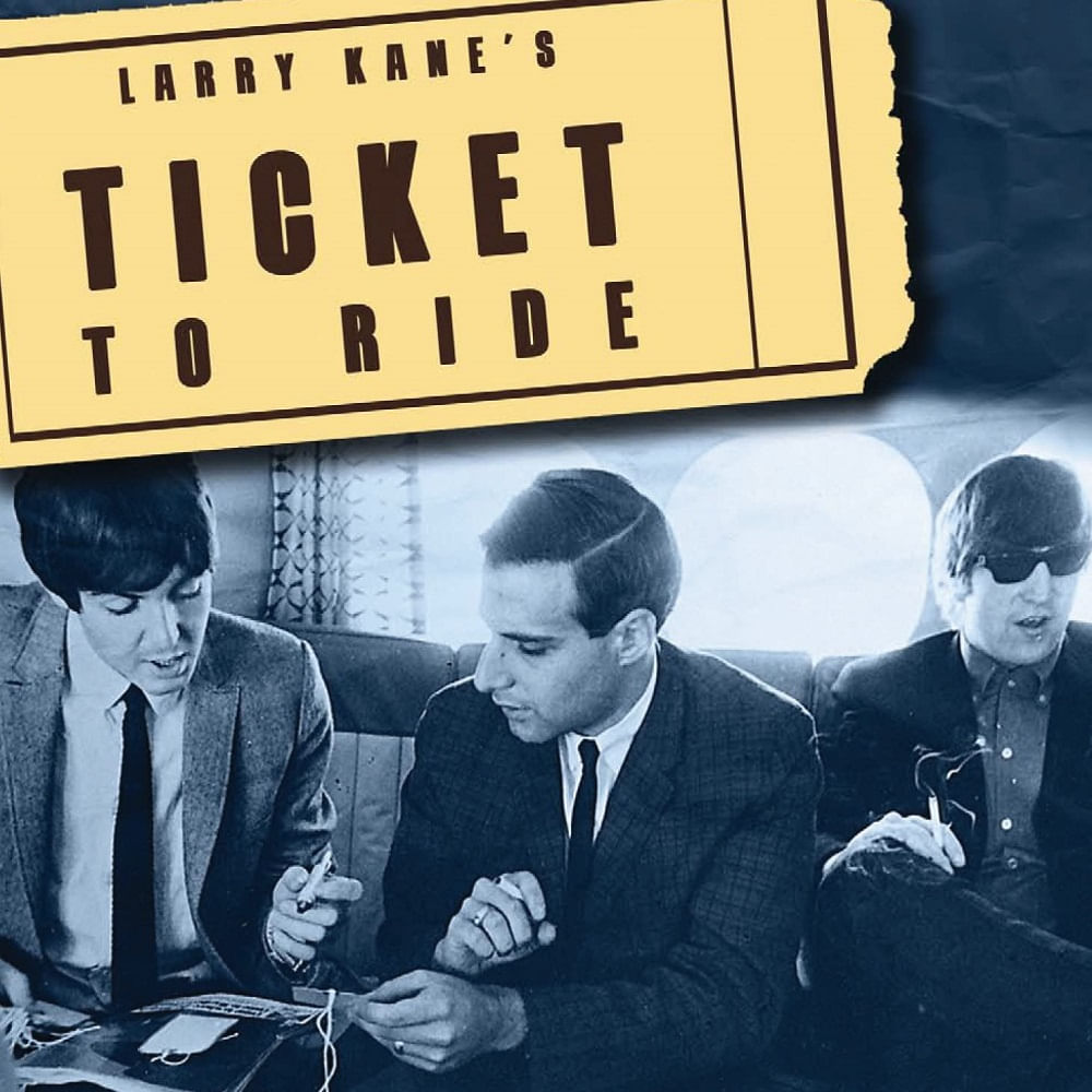 Larry Kane'S Ticket To Ride