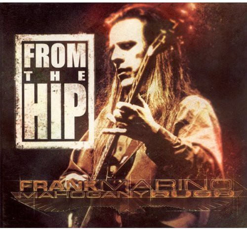 From The Hip Cd - Frank / Mahogany Rush Marino