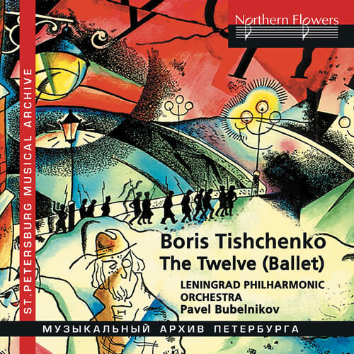 Tishchenko: The Twelve (Complete Ballet) & Shostakovich Variations CD ...