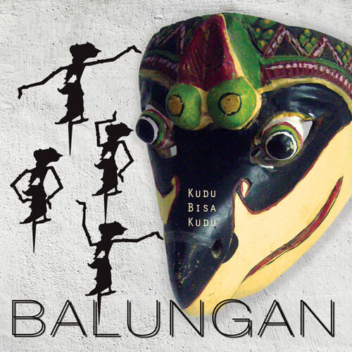 Kudu Bisa Kudu CD - Balungan