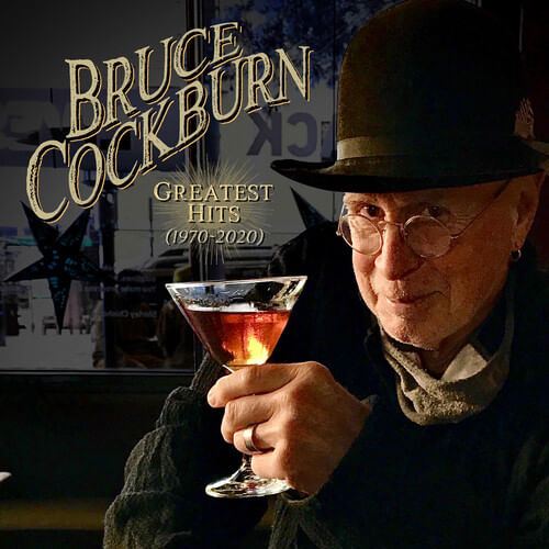 Greatest Hits 1970-2020 CD - Bruce Cockburn