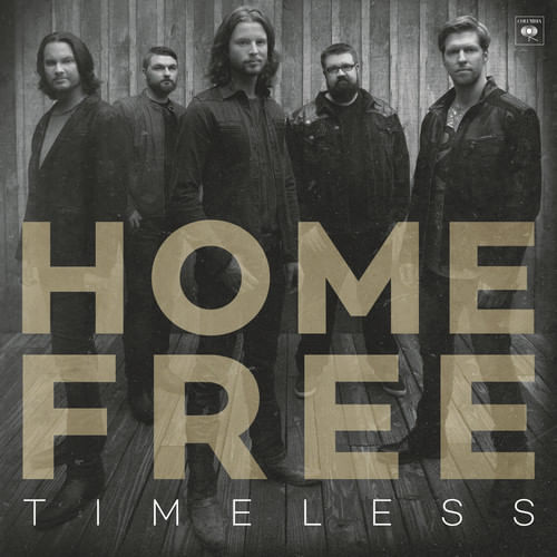 Timeless CD - Home Free