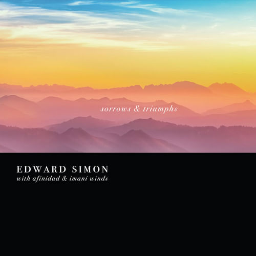 Sorrows And Triumphs CD - Edward Simon