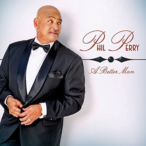 Better Man CD - Phil Perry