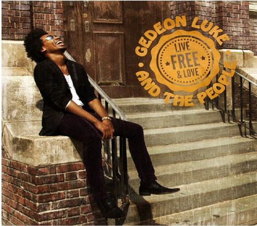 Live Free & Love CD - Gedeon Luke