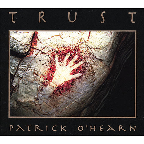 O'Hearn, Patrick : Trust CD - Patrick O'Hearn