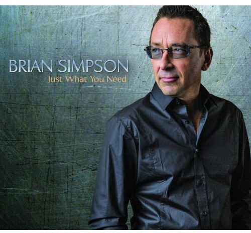 Just What You Need Cd - Brian Simpson