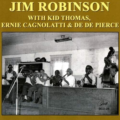 Jim Robinson With Kid Thomas Ernie Cagnolatti Cd - Jim Robinson