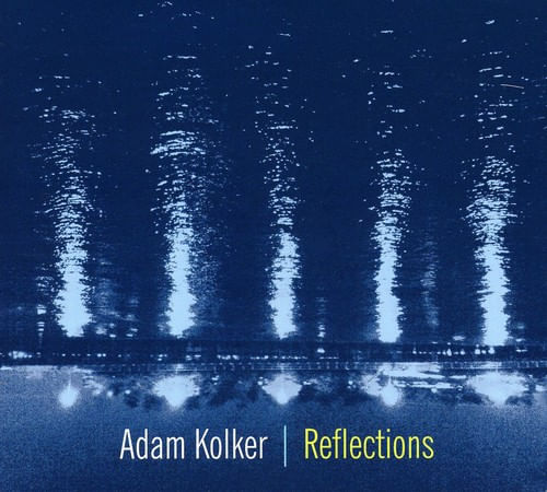 Reflections CD - Adam Kolker