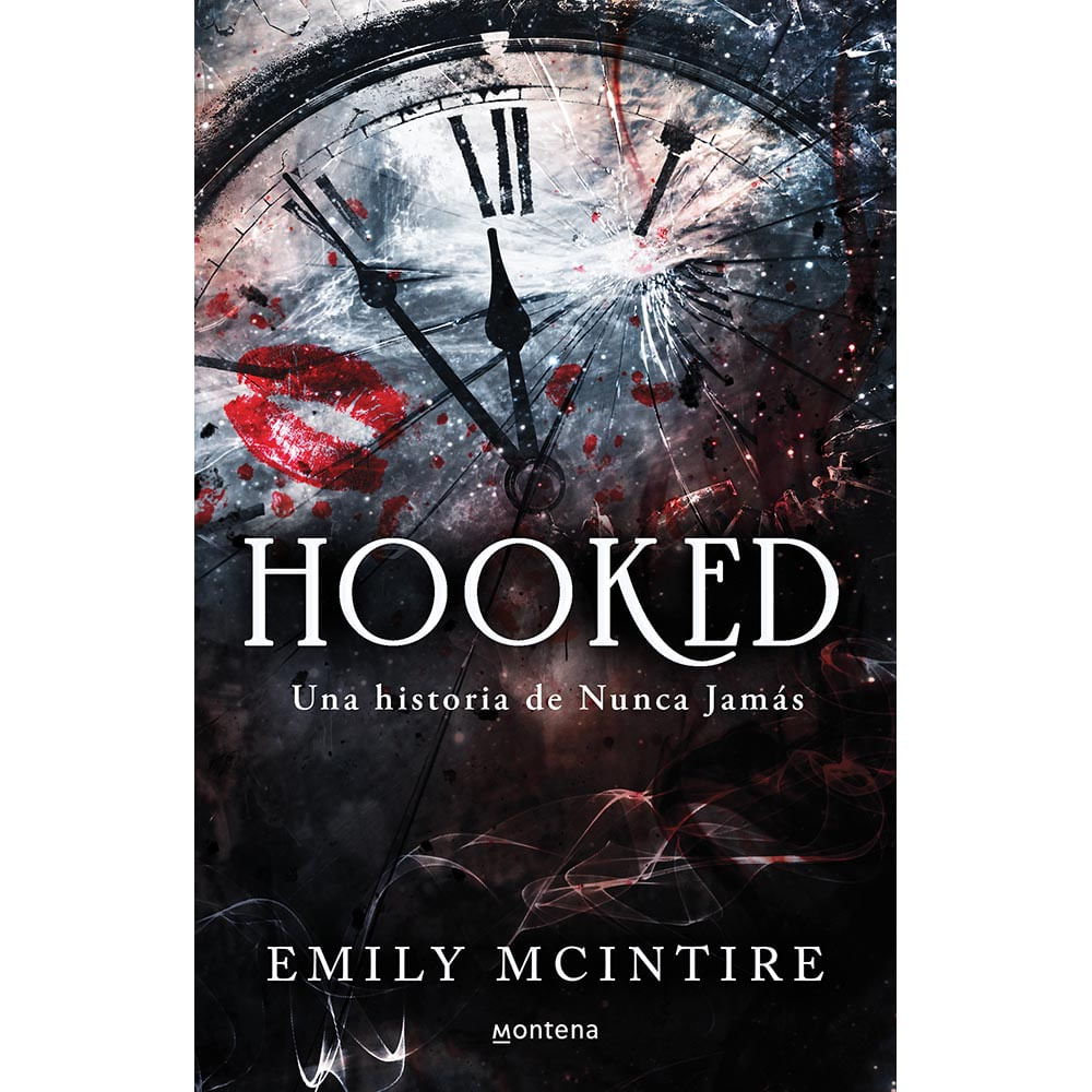Hooked. Una Historia De Nunca Jamas - (Libro) - Emily Mcintire