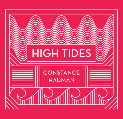 High Tides Cd - Constance Hauman