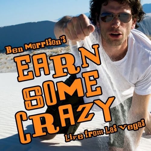 Earn Some Crazy Cd - Ben Morrison