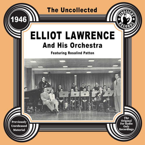 Uncollected: Elliot Lawrence And His Orch 1946 Cd - Elliot & His ...