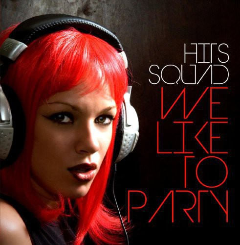 We Like To Party Cd - Hits Squad