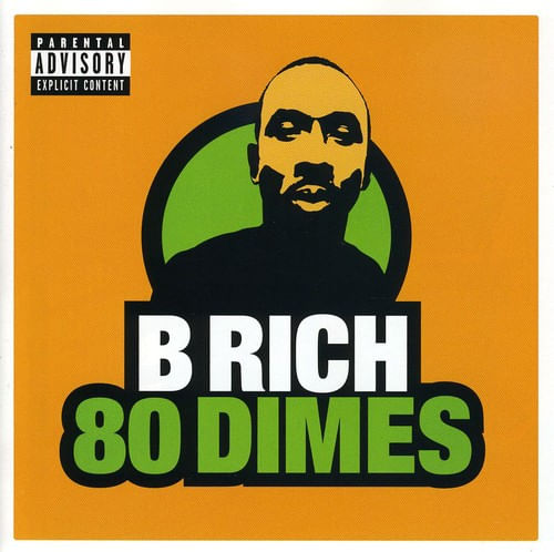 80 Dimes Cd - B-Rich