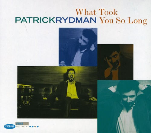 What Took You So Long Cd - Patrick Rydman