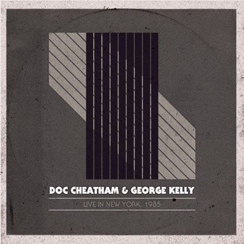 Live In New York 1985 Cd - Doc / Kelly,George Cheatham