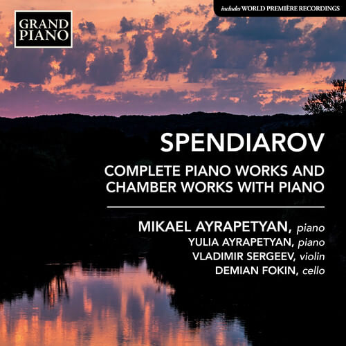 Complete Piano Works Cd - Spendiarov / Ayrapetyan
