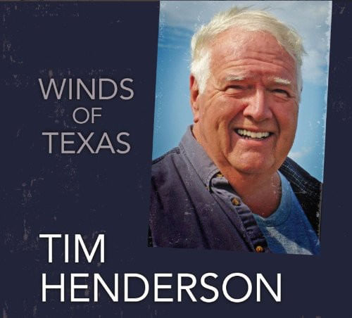 Wind Of Texas Cd - Tim Henderson